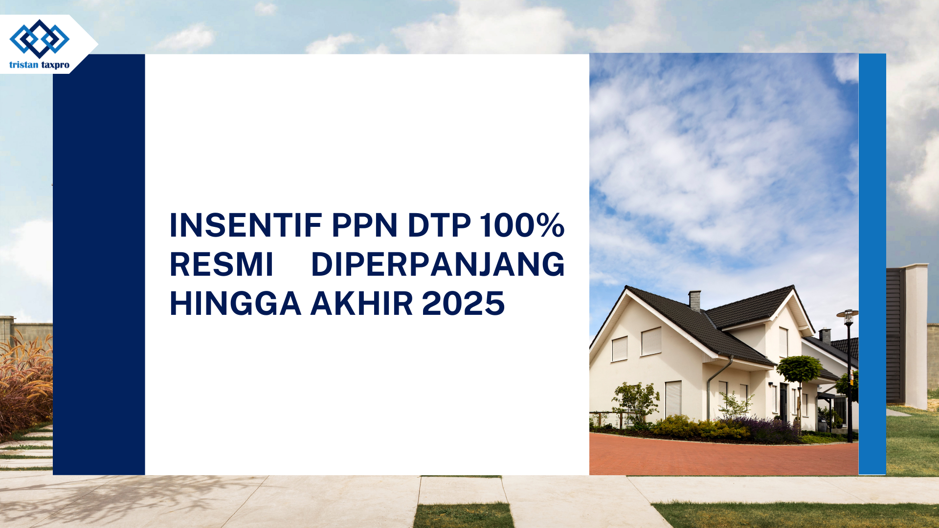 Insentif PPN DTP 100% Resmi Diperpanjang hingga Akhir 2025 - Tristan ...